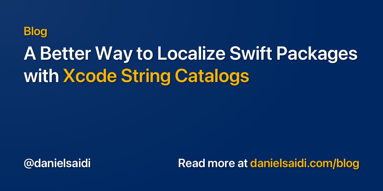 A Better Way to Localize Swift Packages with Xcode String Catalogs